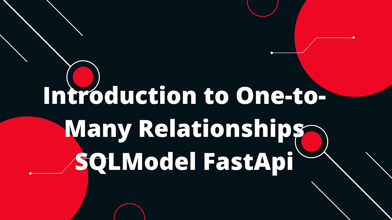 Python FastAPI Tutorial #48 Implementing One-to-Many Relationships with SQLModel