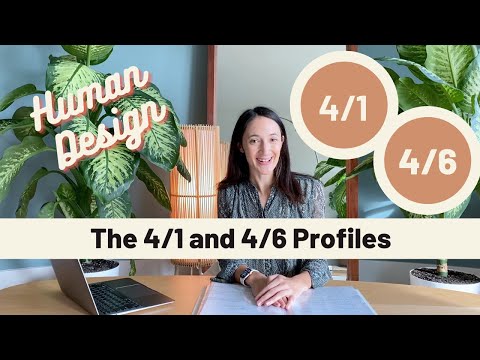 The Human Design Profiles: the opportunist/investigator (4/1) and the opportunist/role model (4/6)