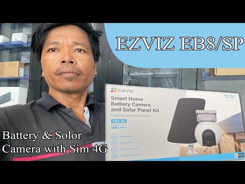 Unboxing and review EZVIZ CS-EB8/SP| Smart home Camera battery Solar panel with Sim Card
