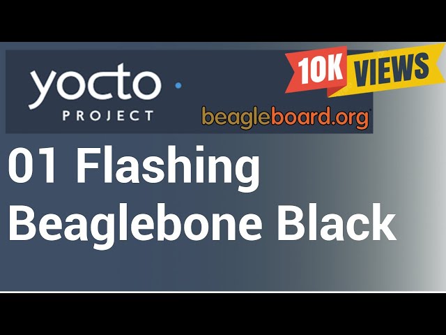 Step-by-Step Guide to Flashing Yocto Built Custom Linux OS onto BeagleBone Black | Galaxy.ai ...