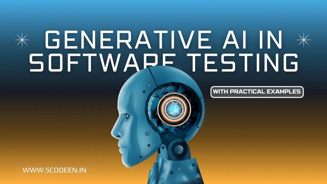 Gen AI is the future of Software Testing | Scodeen Global