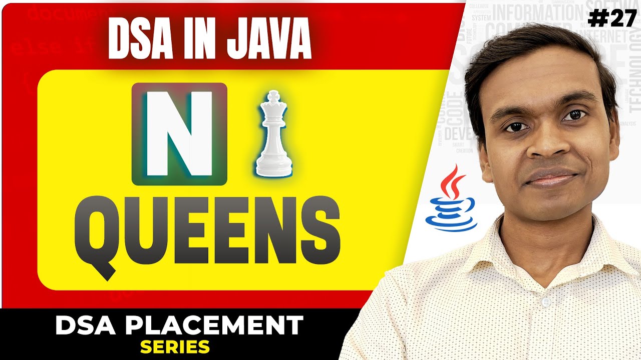 N-Queens Problem | LeetCode 51 | Recursion & Backtracking in Java | DSA in Java Course #27