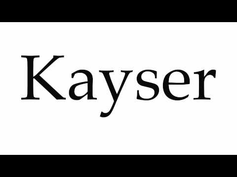 How to Pronounce Kayser