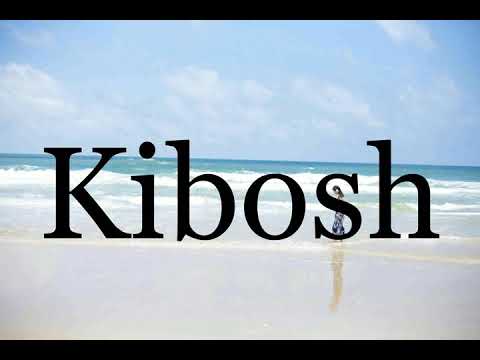 How To Pronounce Kibosh🌈🌈🌈🌈🌈🌈Pronunciation Of Kibosh