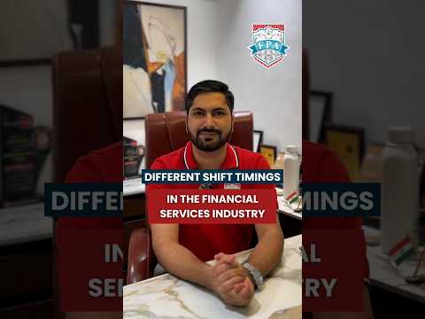 Different Shift Timings in The Financial Services Industry