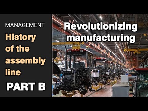 History of the assembly line part B | What is an assembly line | Business History