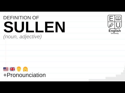 SULLEN meaning, definition & pronunciation | What is SULLEN? | How to say SULLEN
