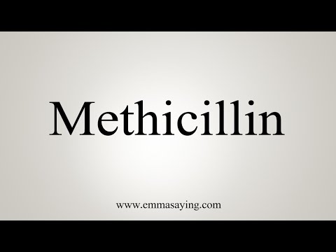 How To Say Methicillin