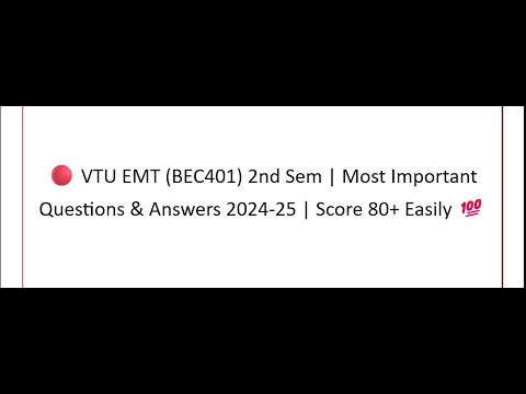 🔴 VTU EMT (BEC401) 4th Sem | Most Important Questions & Answers 2024-25 | Score 80+ Easily 💯