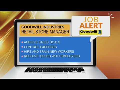 JOB ALERT: Goodwill Industries of East Texas in Longview is searching for a Retail Store Manager