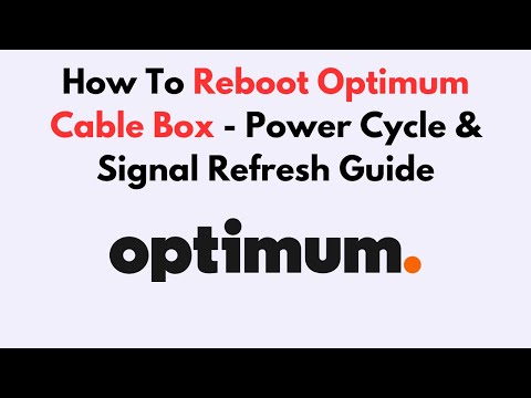 How To Reboot Optimum Cable Box - Power Cycle & Signal Refresh Guide