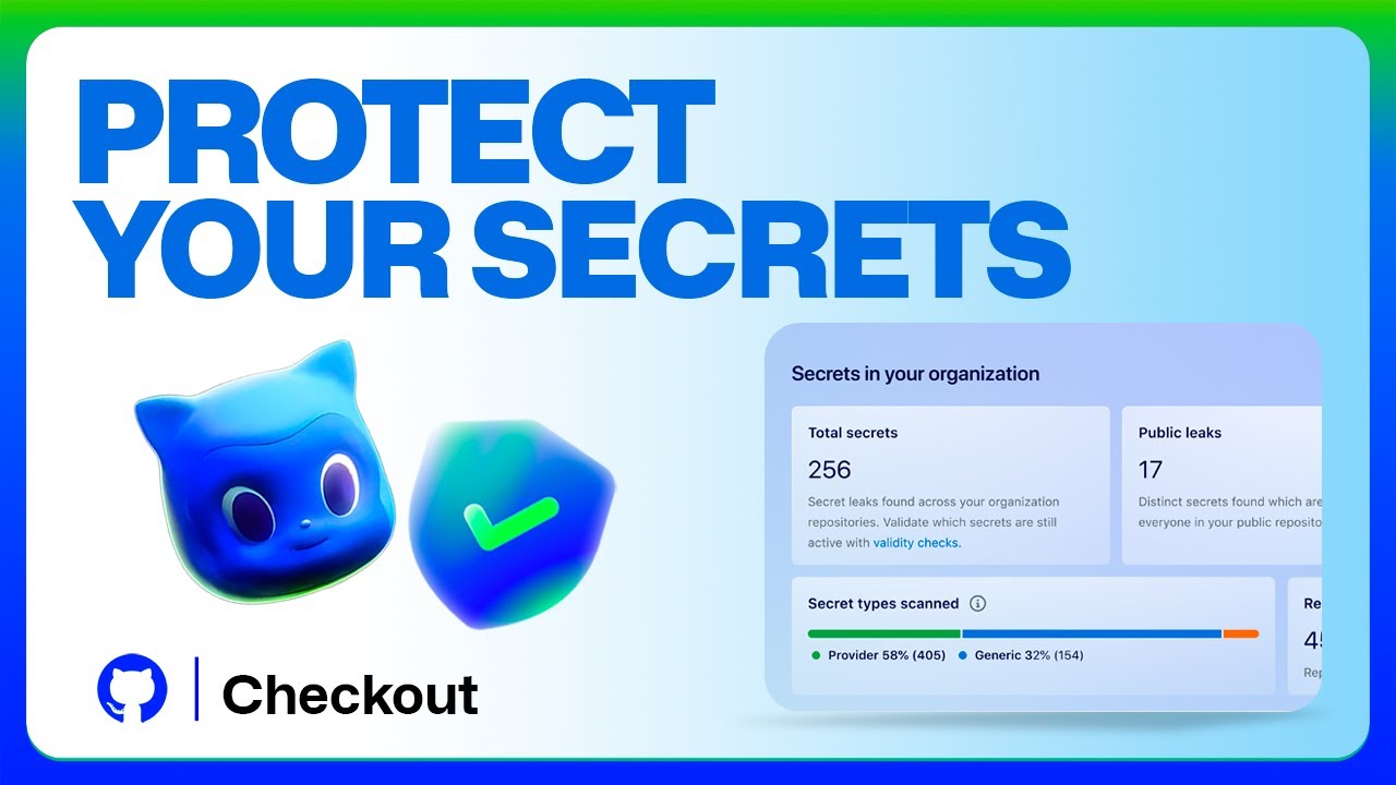New security tools explained: Secret Protection and Code Security | GitHub Checkout