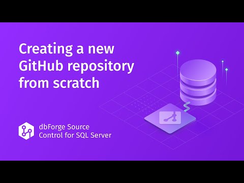 How to Link a SQL Server Database to GitHub Using dbForge Source Control