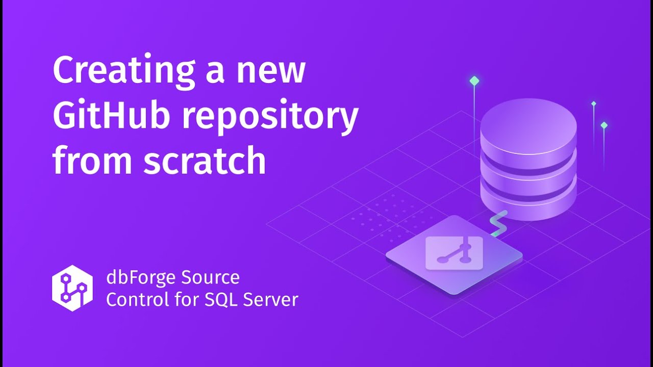 How to Link a SQL Server Database to GitHub Using dbForge Source Control