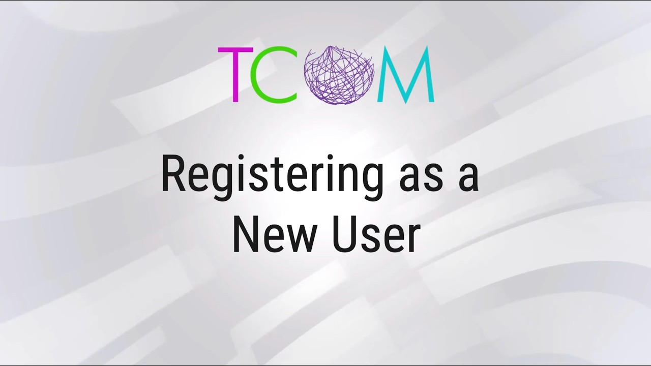Registering as a New User | TCOM Training