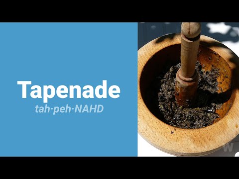 How to Pronounce Tapenade?