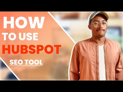 How To Use Hubspot SEO Tool