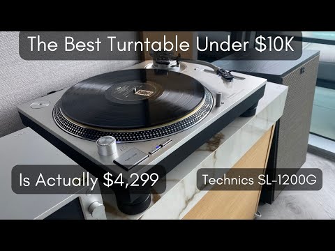The Amazing Technics SL-1200G - Best Turntable Under $10K!