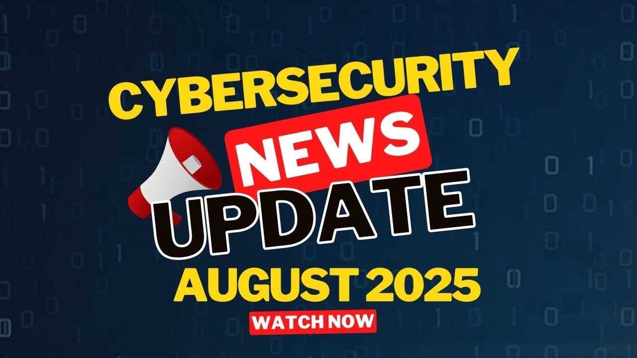 Cybersecurity Monthly News Update by DuoCircle [August 2025]