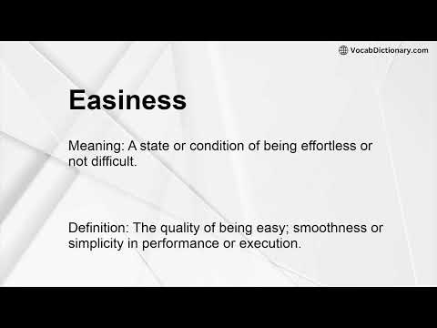 Easiness Meaning