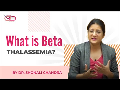 What is Beta Thalassemia? || Back to Basics || Dr. Shonali Chandra