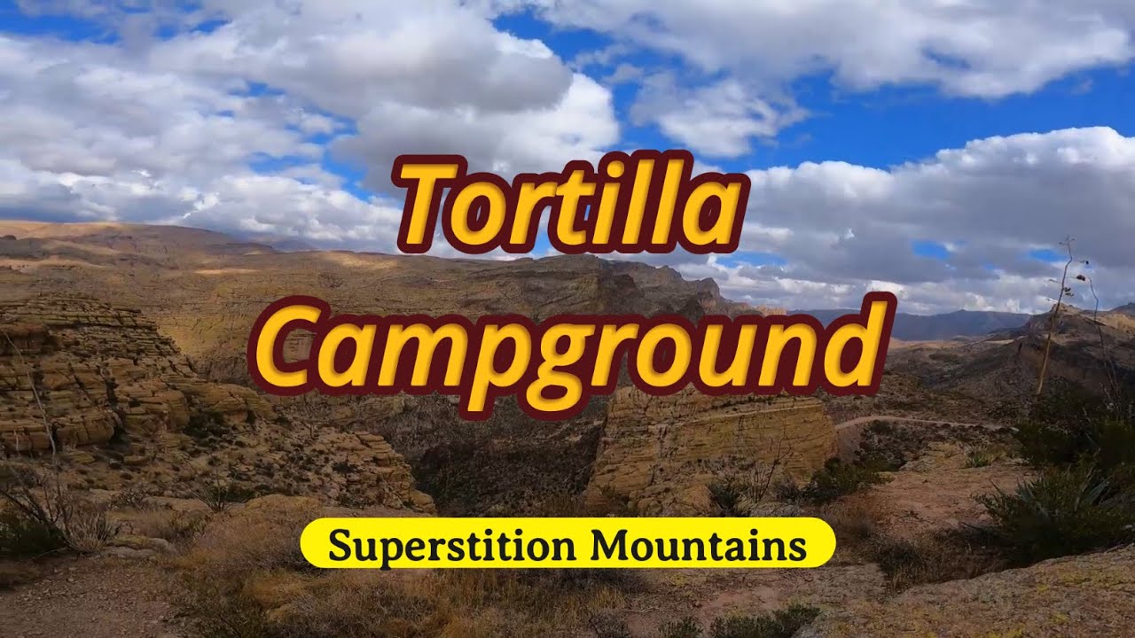 Tortilla Campground in the Superstition Mountains of Arizona