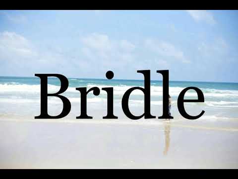 How To Pronounce Bridle๐๐๐๐๐๐Pronunciation Of Bridle