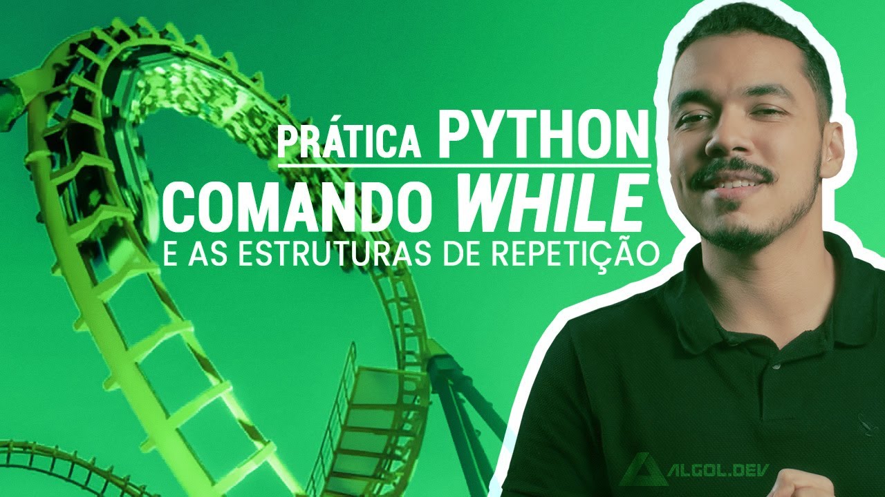 Comando while (Prática em Python)