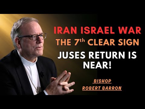The 7 Biblical Signs of Jesus’ Second Coming - Bishop Robert Barron Inspired
