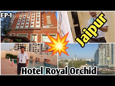 Hotel Royal Orchid Jaipur || Enjoying Life || Jaipur Ep-1