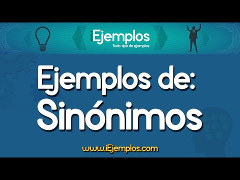Ejemplos de Sinonimos ¿Que son los Sinonimos?