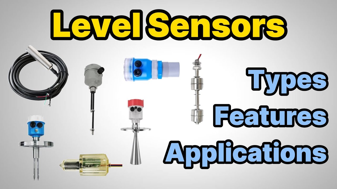 Level Sensor Types, Pros/Cons & Application Tips
