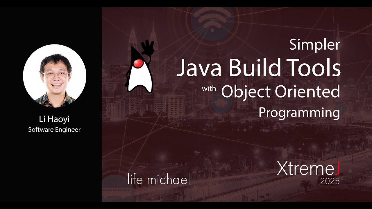 Simpler Java Build Tools with Object Oriented Programming | XtremeJ 2025
