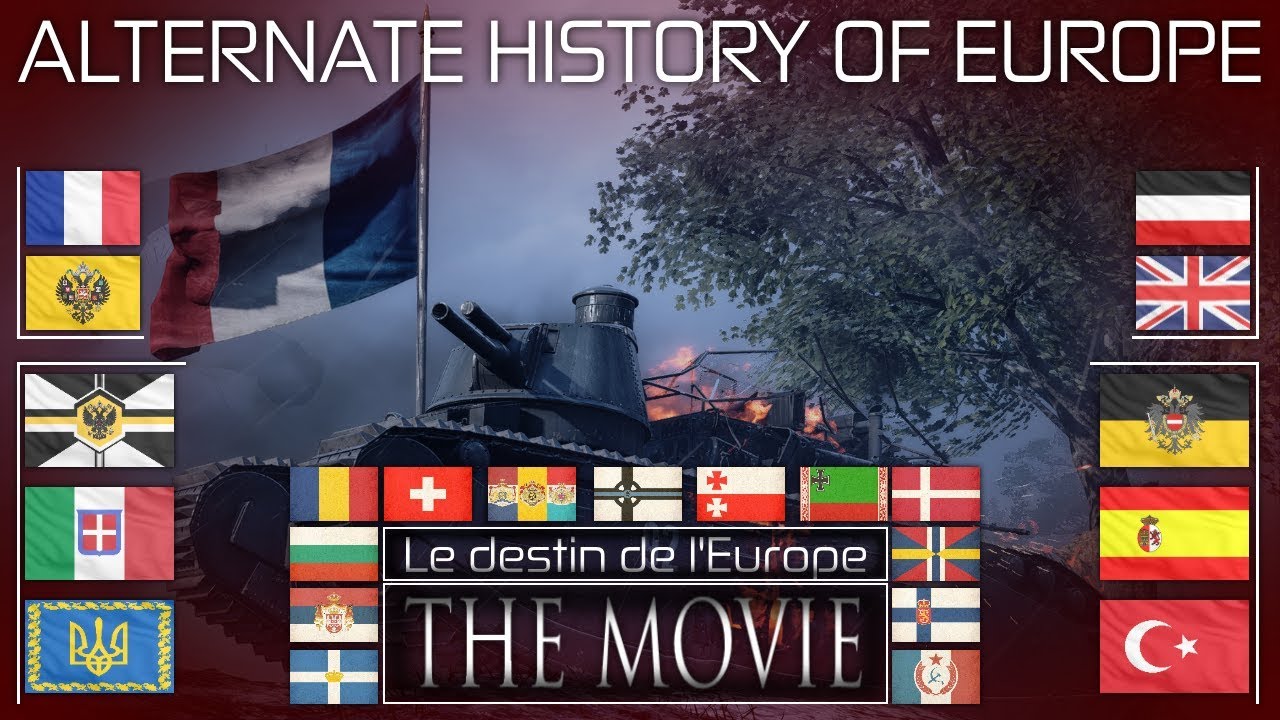 Alternate History of Europe (Le destin de l'Europe): The Movie