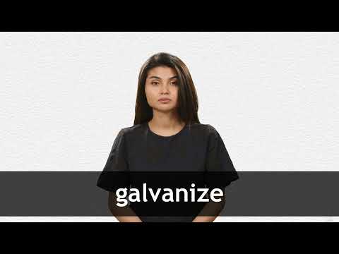 How to pronounce GALVANIZE in American English