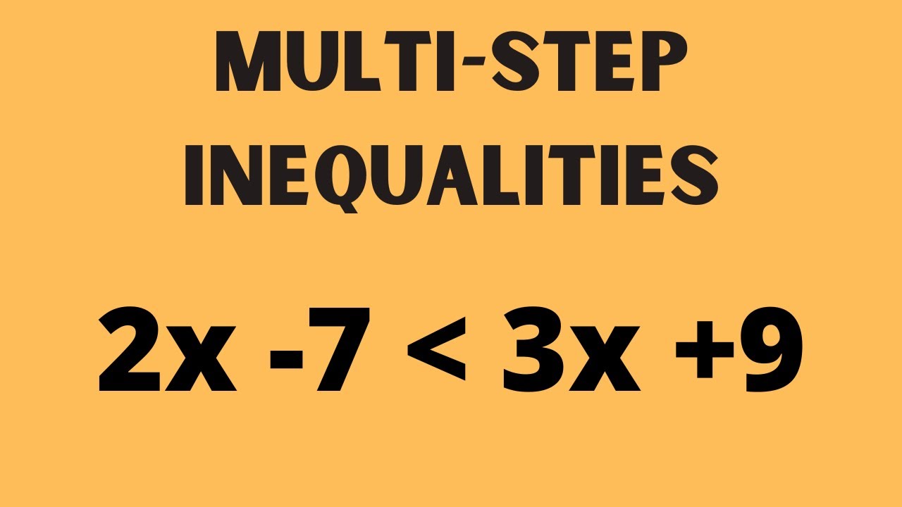 Solving Multi-Step with Inequalities