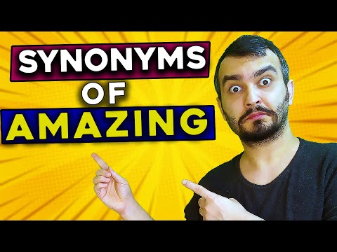 How to Say Amazing in Different Ways - Synonyms of Amazing