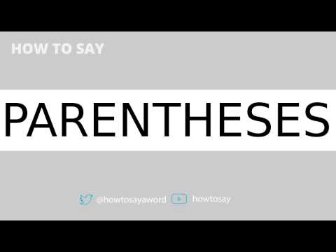 How to Say "Parentheses"