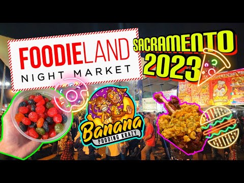 Foodieland Night Market Sacramento CA 2023 | So much TASTY Food!