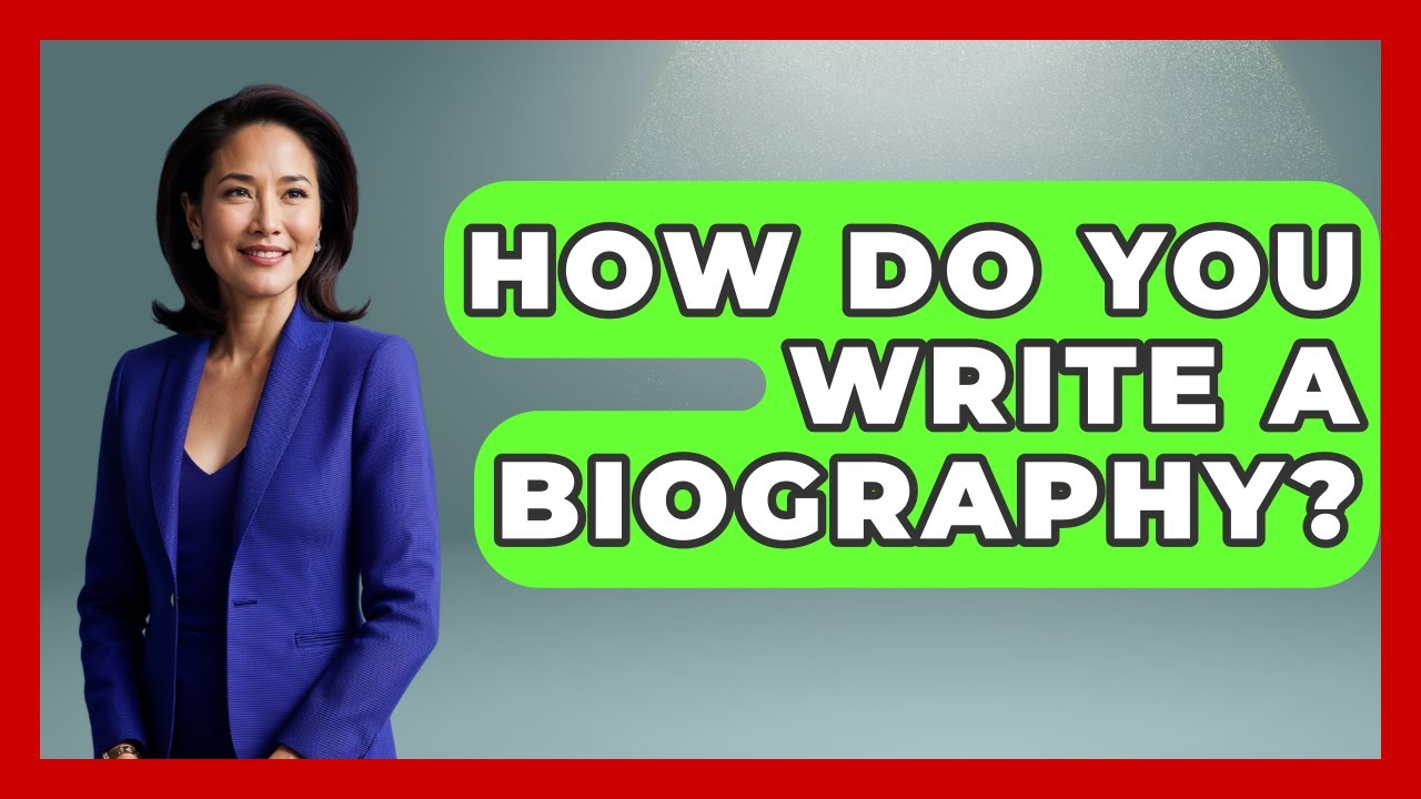How Do You Write A Biography? - Fictional Journeys