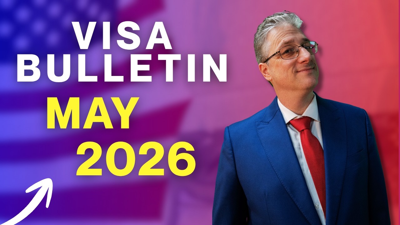 VISA BULLETIN MAY 2026 | WHAT YOU MUST KNOW