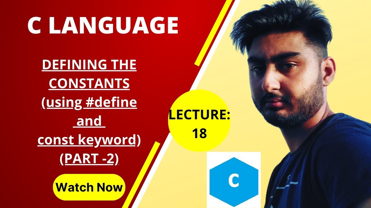 Constants (Part-2) | Coding | Programming in C | Defining the Constants