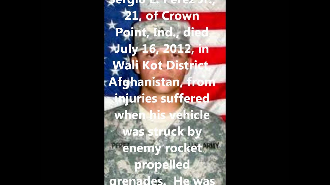 Tribute To Our Fallen Soldiers - US Army Spc. Sergio E. Perez Jr., 21, of Crown Point, Ind.