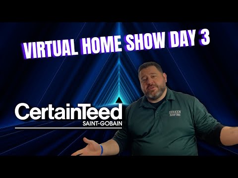 Virtual Home Show Day 3 - CertainTeed Siding