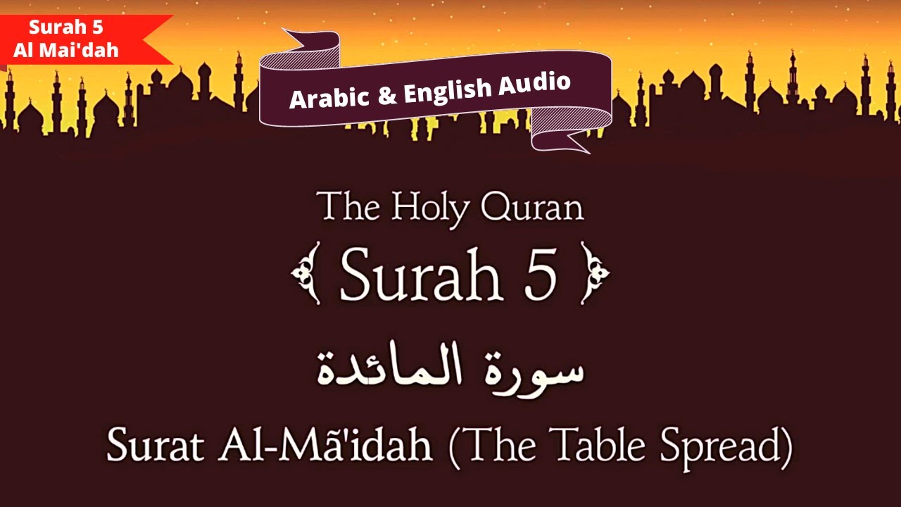 Quran 5 Surah Al Maidah The Table Spread Quran with English audio