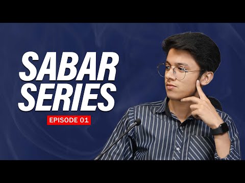 What Is Sabar ? | Sabar Series | Episode 01 | Ft Hamza Sheikh Sabherwal | #islam #fyp