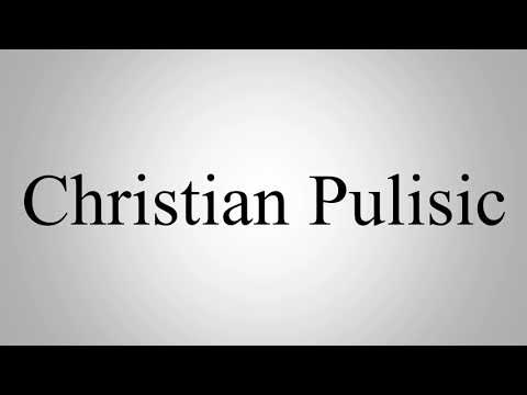 Learn How To Pronounce Christian Pulisic