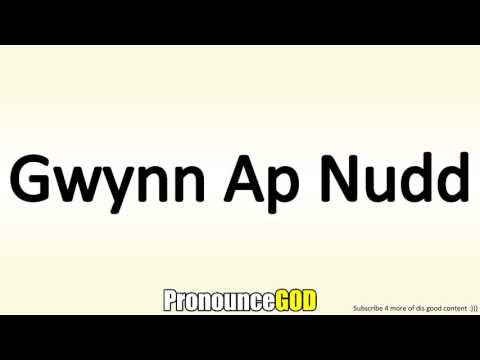 How To Pronounce Gwynn Ap Nudd