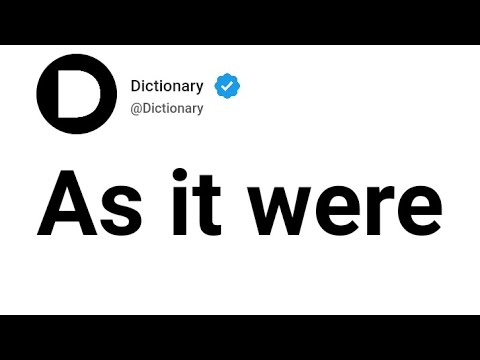 As it were Meaning In English