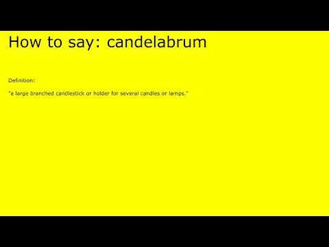 How to pronounce candelabrum by british speaker